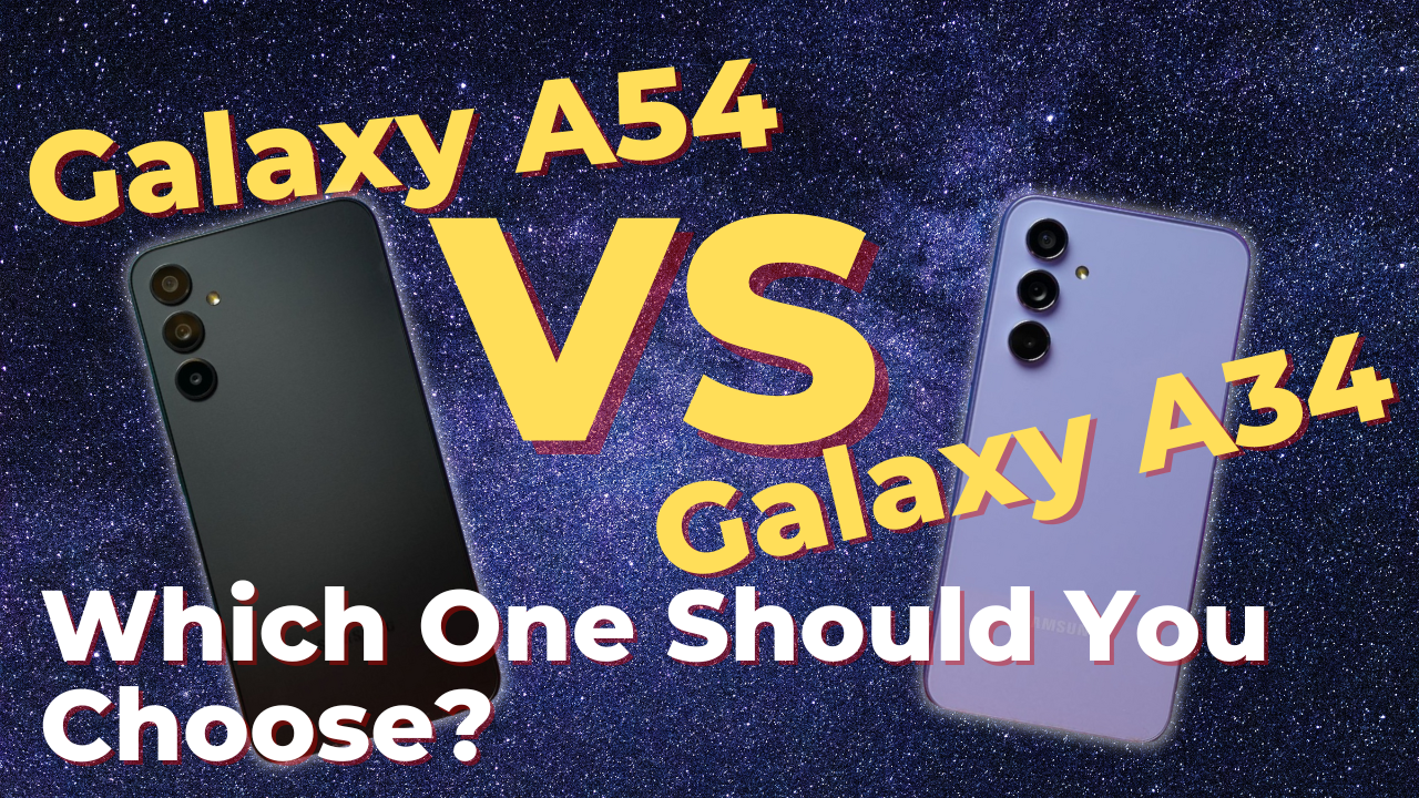 Samsung Galaxy A54 vs. Galaxy A34: Which One Should You Choose ...